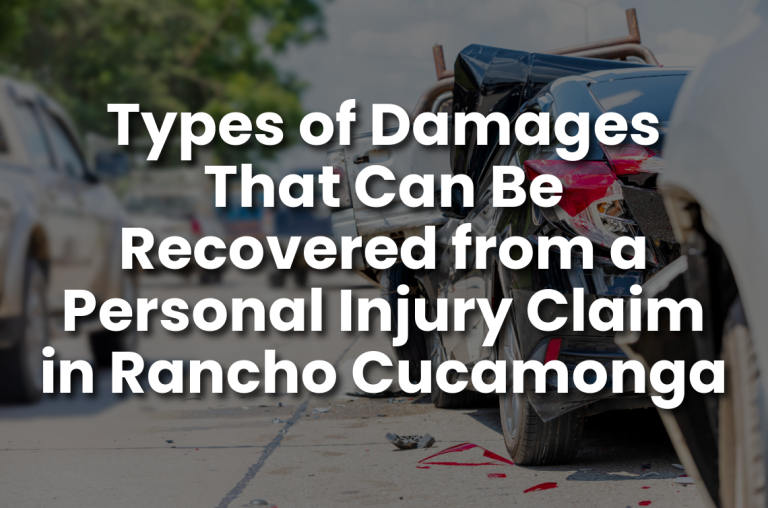 Types of Damages in Personal Injury Claims | Rancho Cucamonga Lawyer